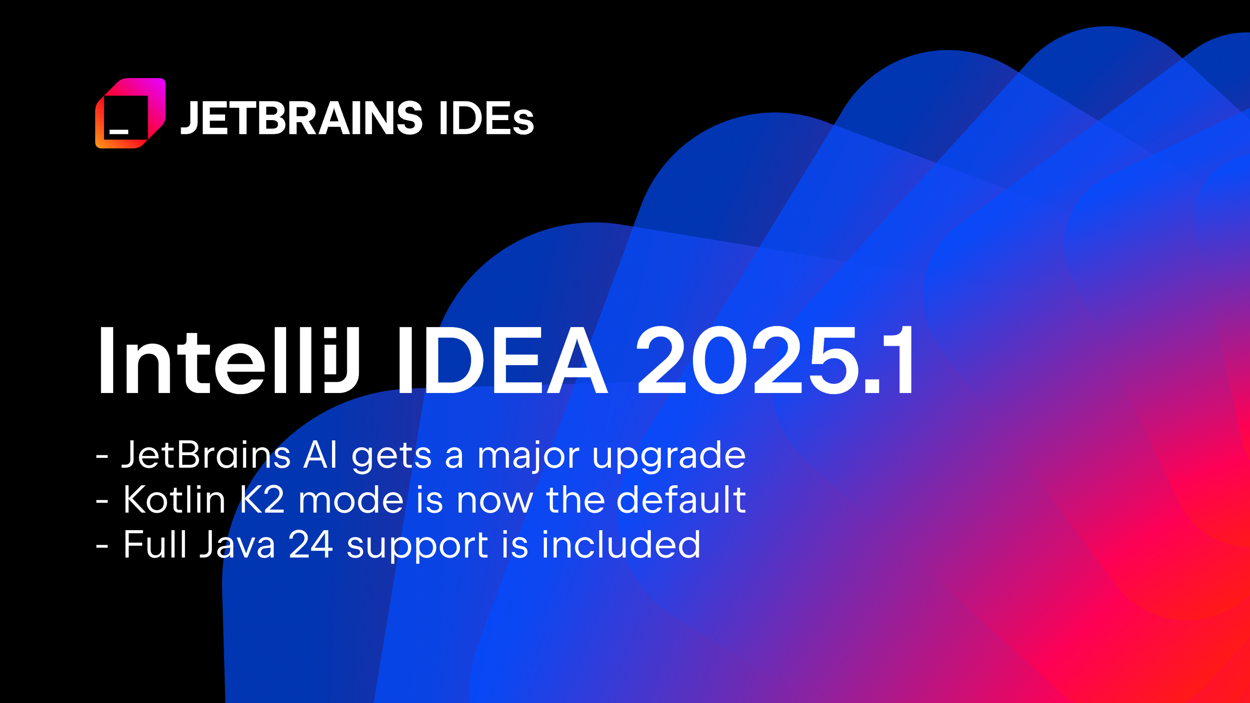 What's New in IntelliJ IDEA