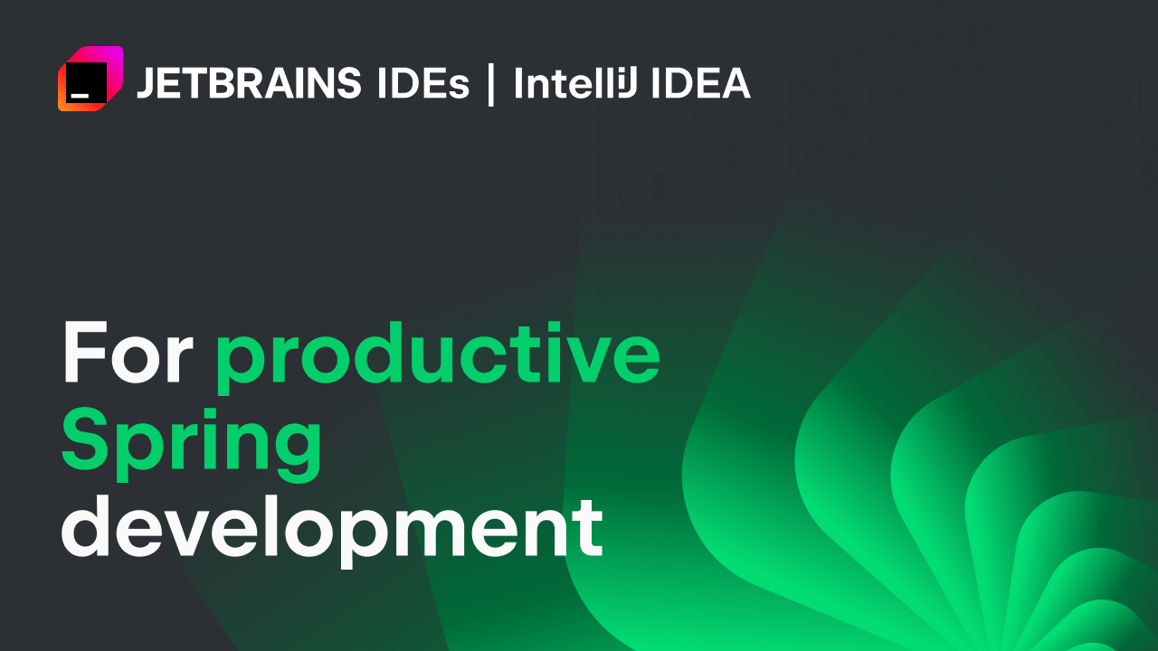 The Spring IDE: Boost Your Development With IntelliJ IDEA