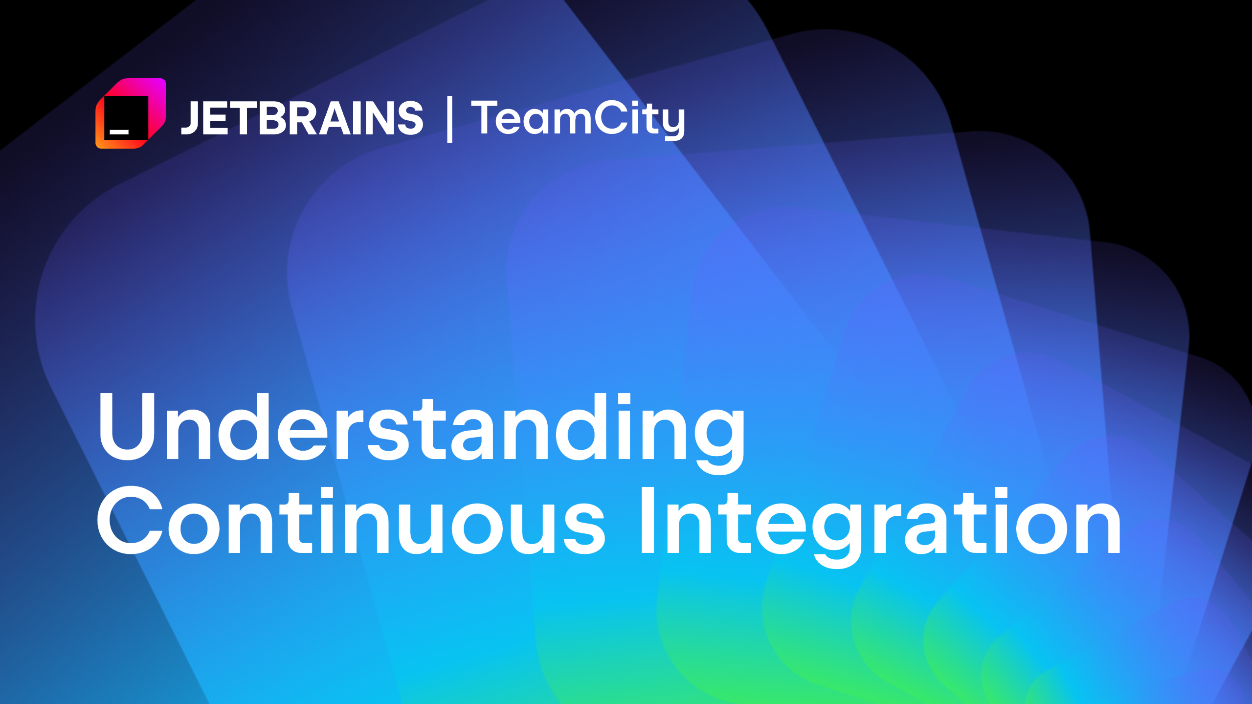What is Continuous Integration? | TeamCity